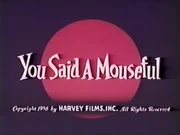 You Said a Mouseful | Paramount Cartoons Wiki | Fandom