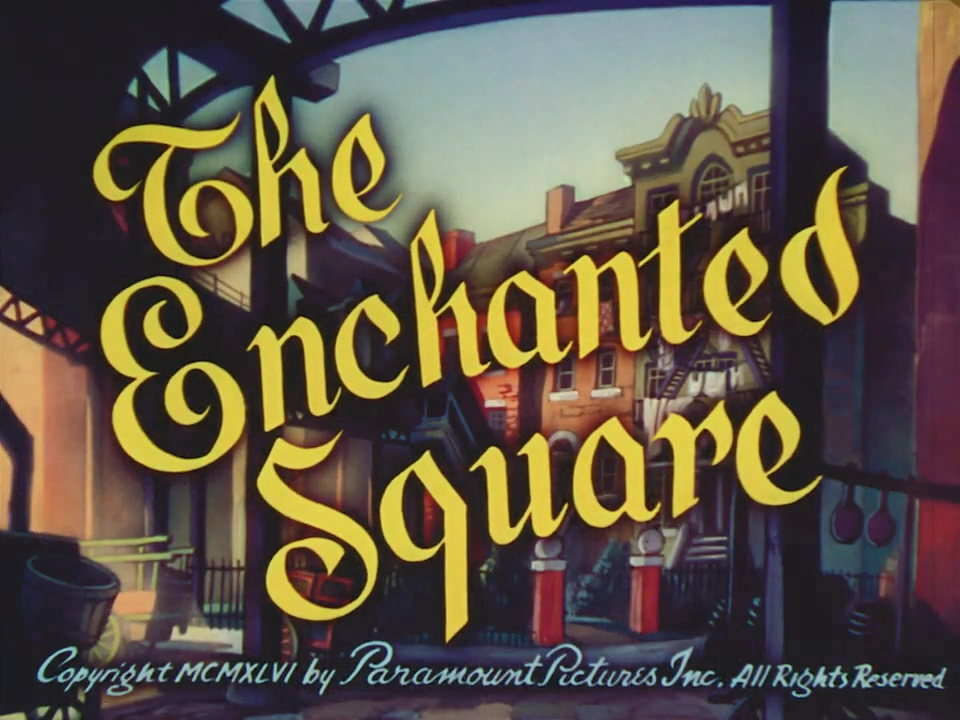 The Enchanted Square | Paramount Cartoons Wiki | Fandom