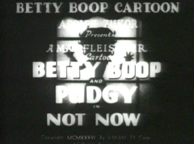 Not Now | Paramount Cartoons Wiki | Fandom
