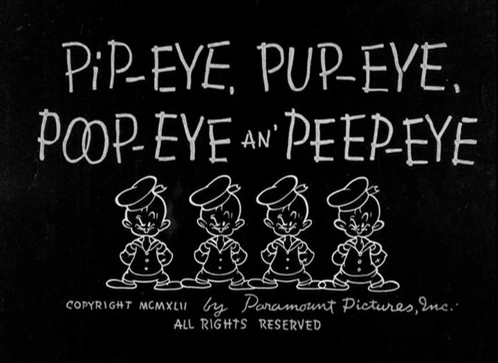 Pip-eye, Pup-eye, Poop-eye an' Peep-eye | Paramount Cartoons Wiki | Fandom