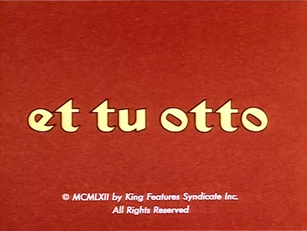 Et Tu Otto | Paramount Cartoons Wiki | Fandom