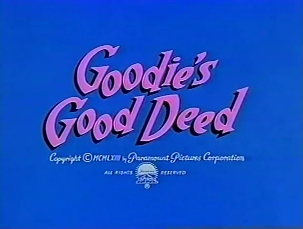 Goodie's Good Deed | Paramount Cartoons Wiki | Fandom