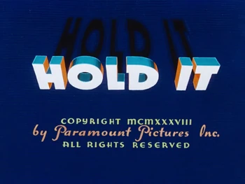 Hold It | Paramount Cartoons Wiki | Fandom