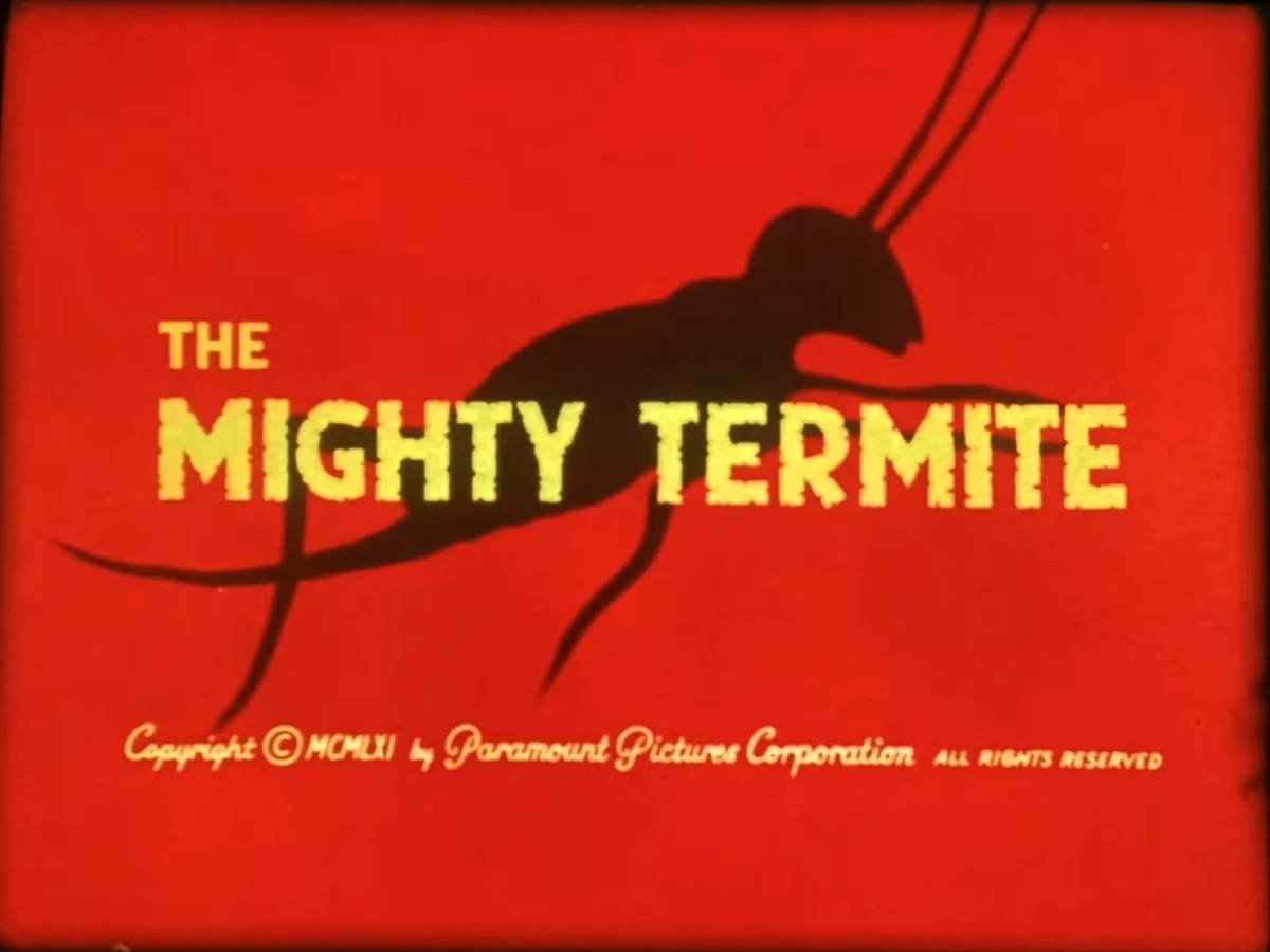 The Mighty Termite | Paramount Cartoons Wiki | Fandom