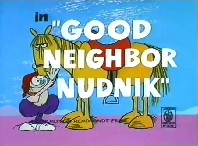 Good Neighbor Nudnik | Paramount Cartoons Wiki | Fandom