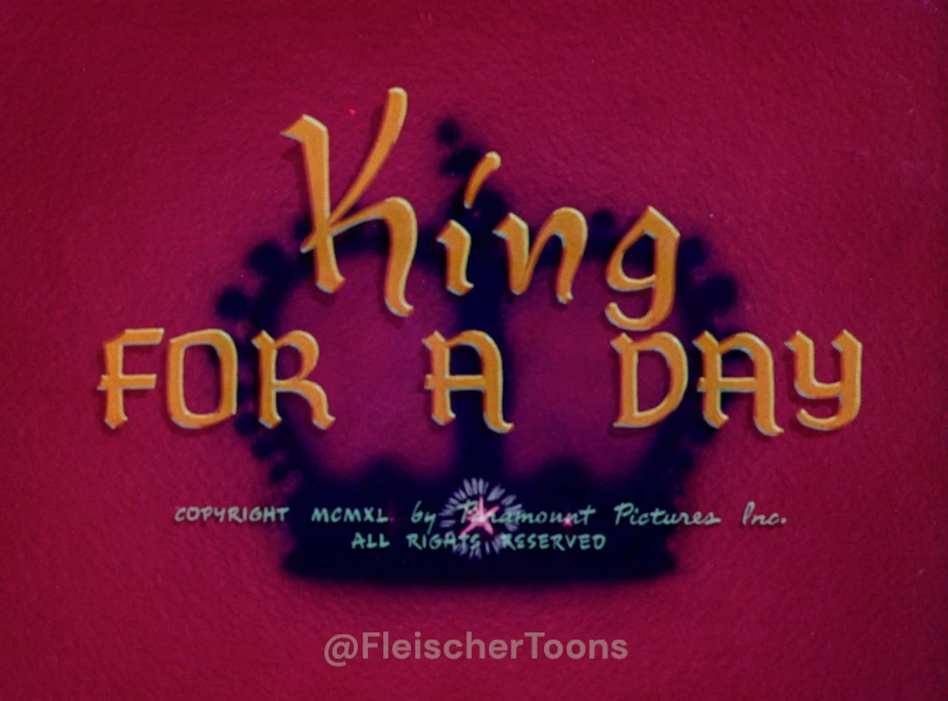 King for a Day | Paramount Cartoons Wiki | Fandom