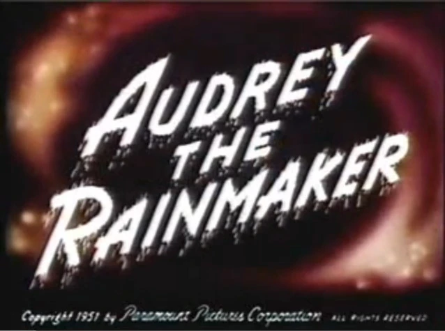 Audrey the Rainmaker | Paramount Cartoons Wiki | Fandom