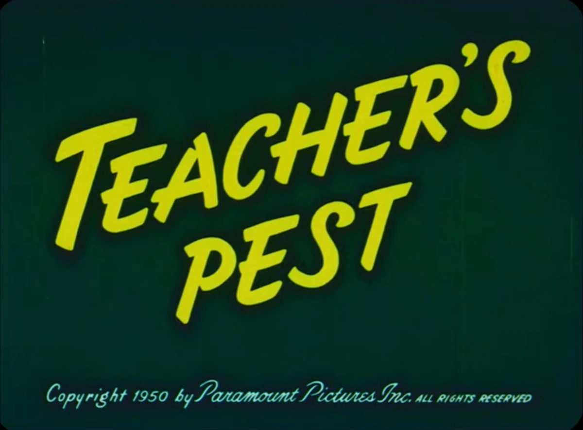 Teacher's Pest (1950 cartoon) | Paramount Cartoons Wiki | Fandom