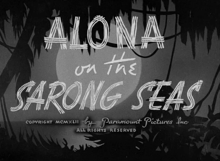 Alona on the Sarong Seas | Paramount Cartoons Wiki | Fandom