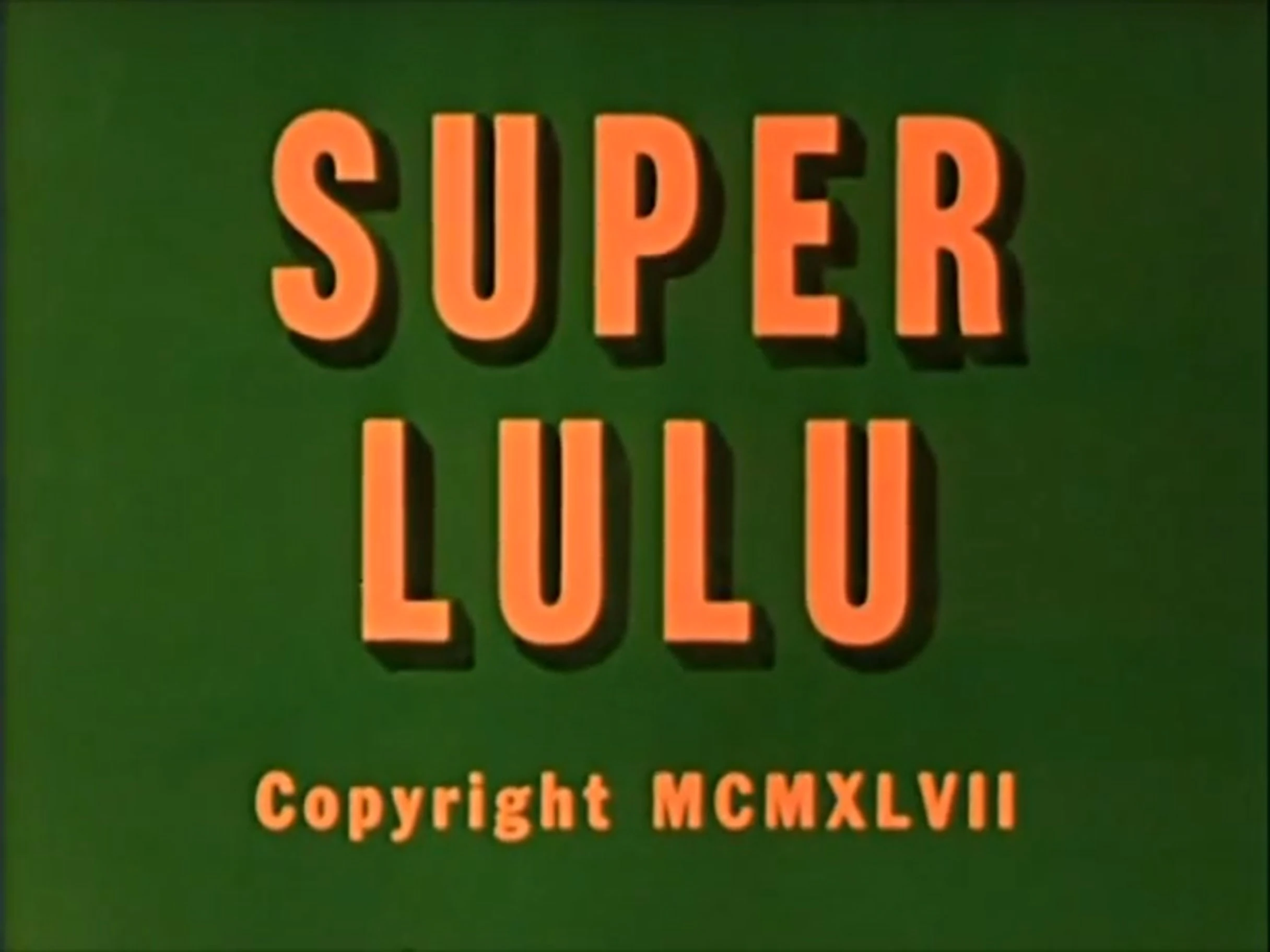 Super Lulu | Paramount Cartoons Wiki | Fandom