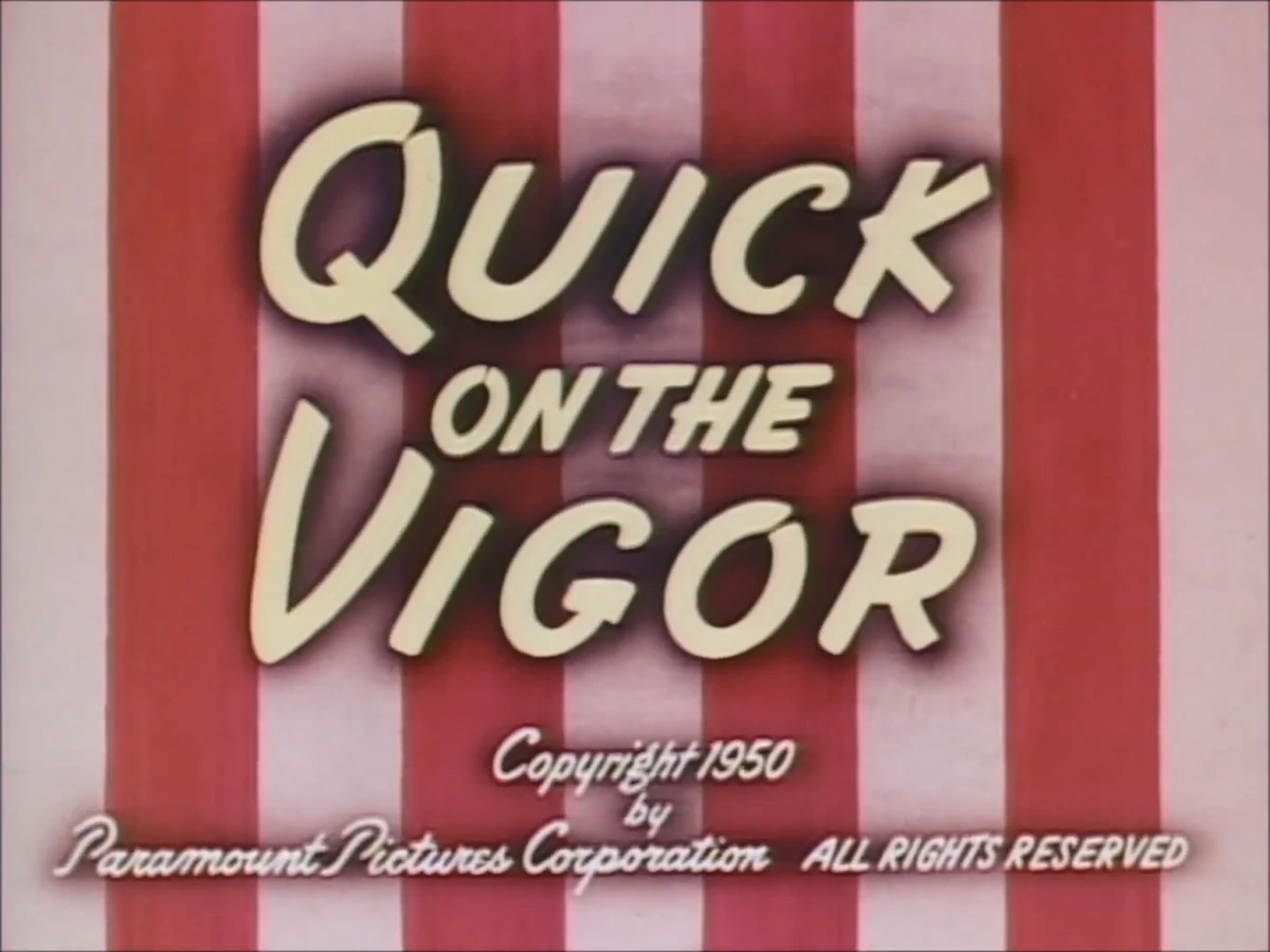 Quick on the Vigor | Paramount Cartoons Wiki | Fandom