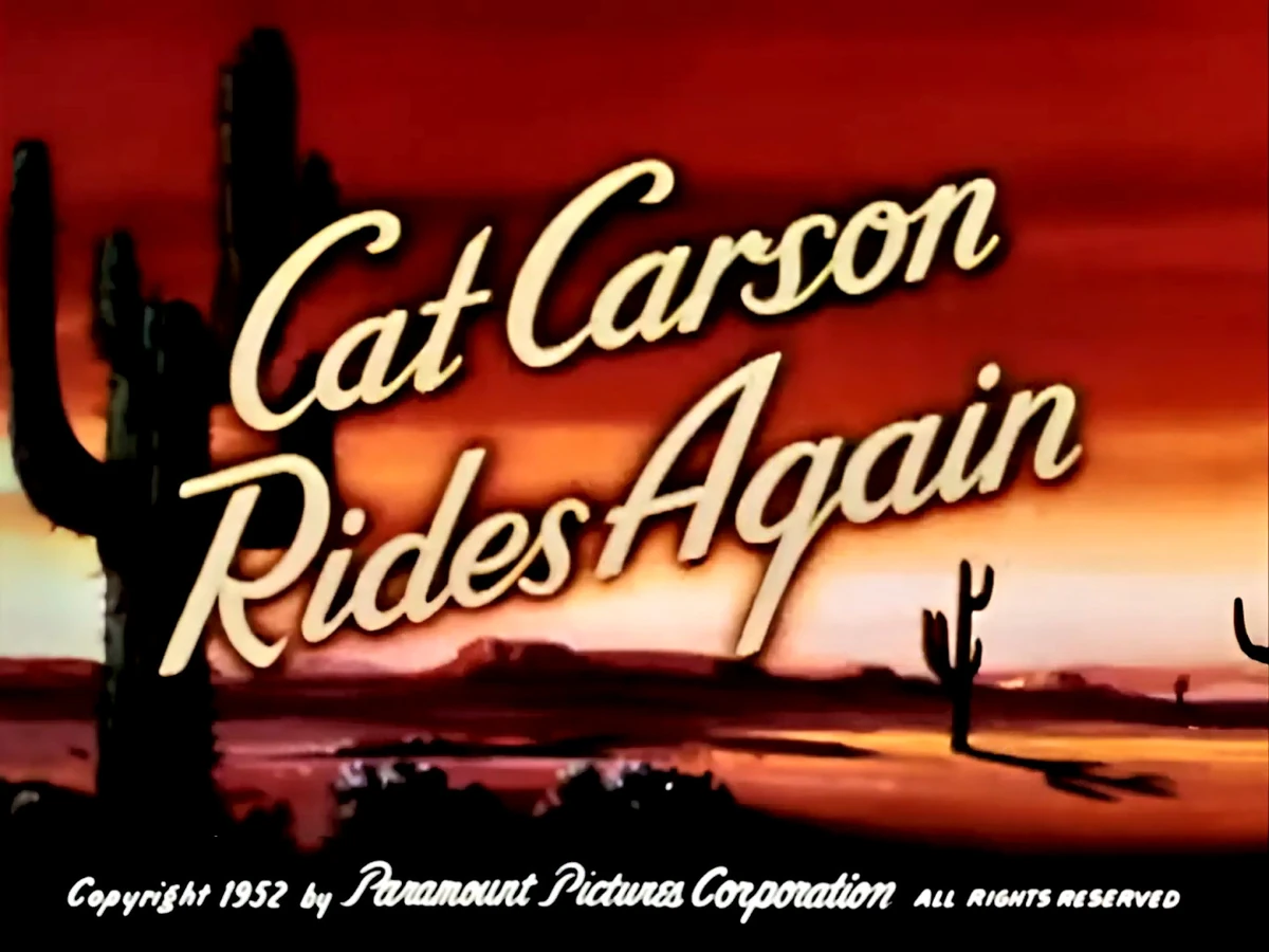 Cat Carson Rides Again | Paramount Cartoons Wiki | Fandom