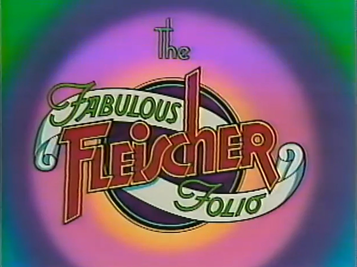 The Fabulous Fleischer Folio | Paramount Cartoons Wiki | Fandom