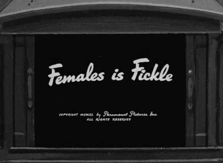 Females is Fickle | Paramount Cartoons Wiki | Fandom