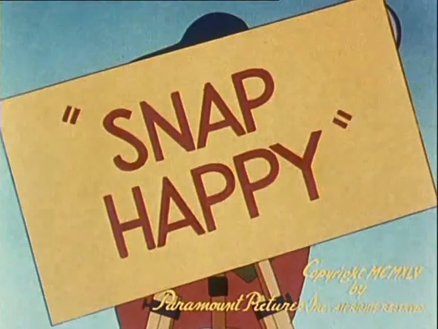 Snap Happy | Paramount Cartoons Wiki | Fandom