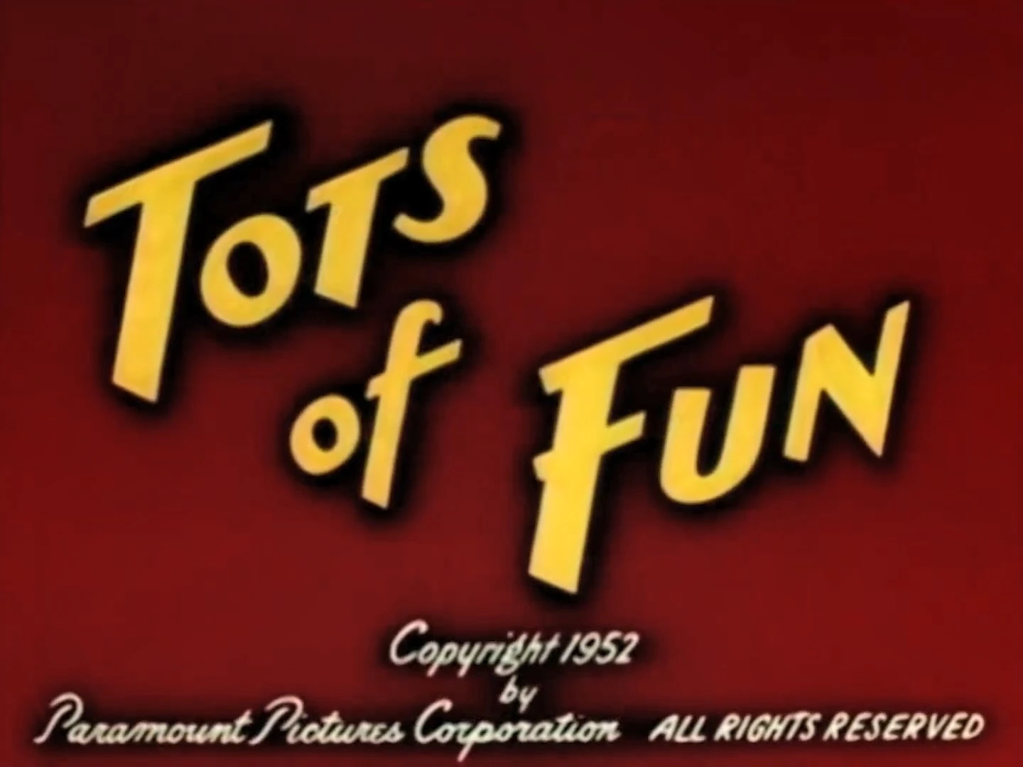 Tots of Fun | Paramount Cartoons Wiki | Fandom