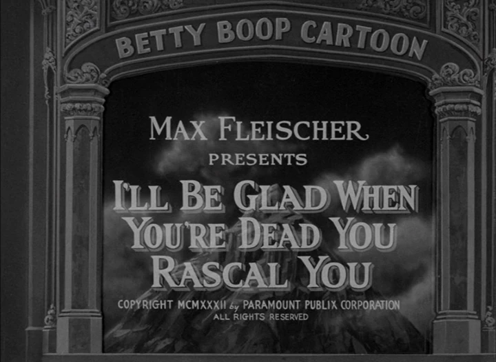I'll Be Glad When You're Dead You Rascal You | Paramount Cartoons Wiki ...