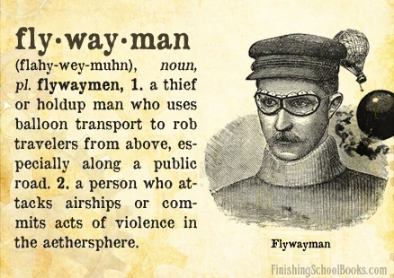 Flywaymen | The Parasol Protectorate Wiki | Fandom