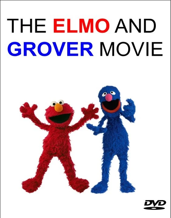 The Elmo and Grover Movie | Parodies Wikia | Fandom