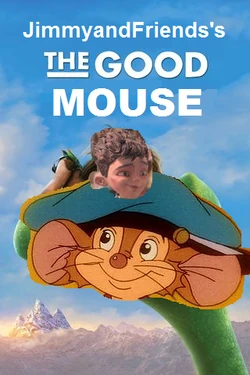 The Good Mouse | The Parody Wiki | Fandom
