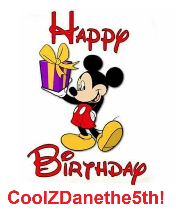 My Birthday Message for CoolZDanethe5th | The Parody Wiki | Fandom