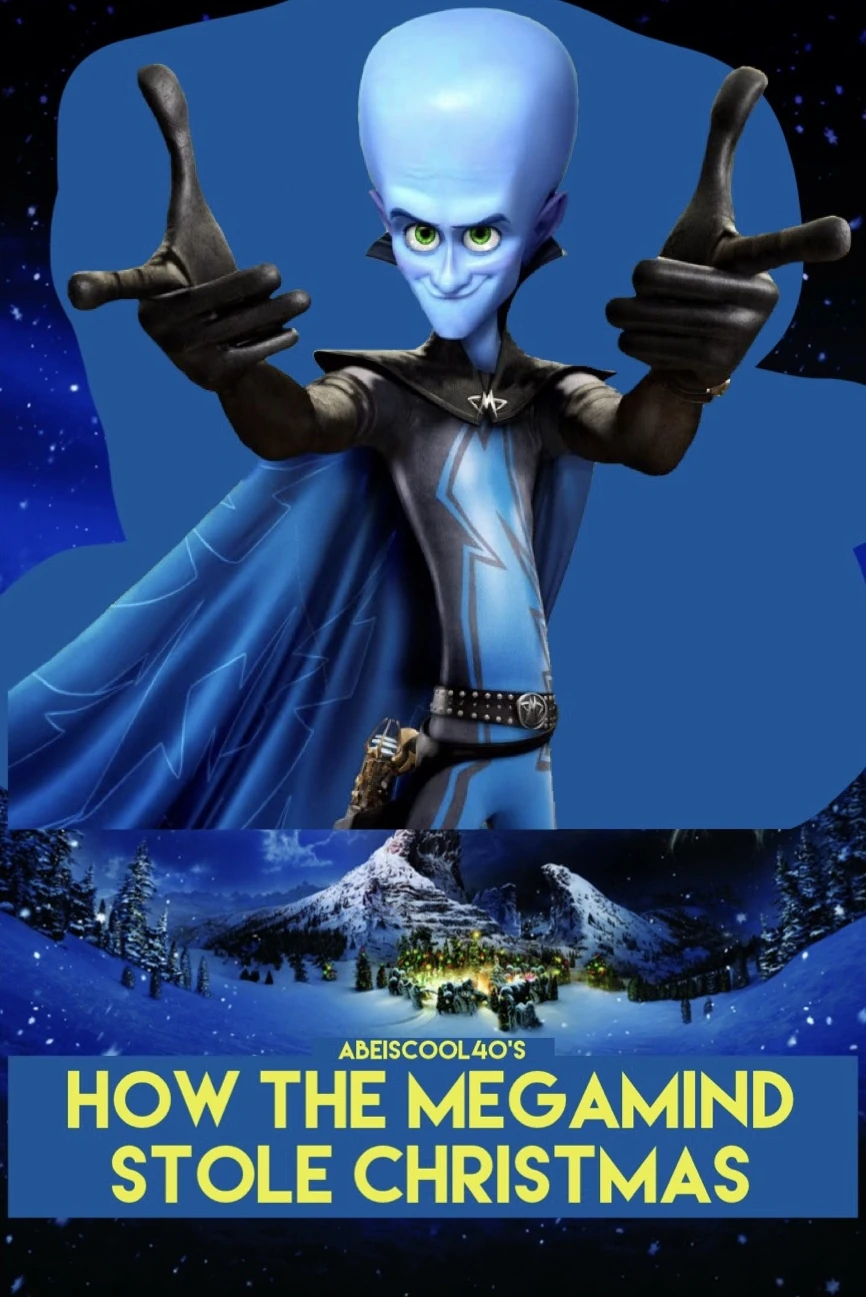 How The Megamind Stole Christmas! (2000) | The Parody Wiki | Fandom