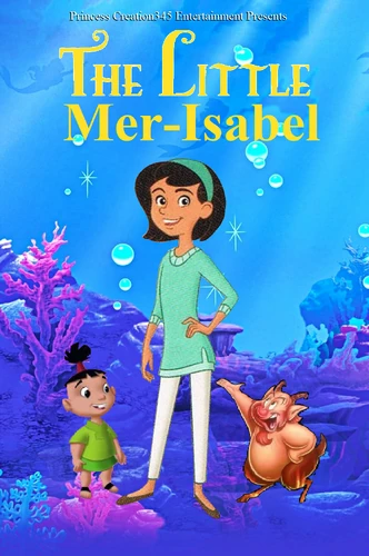 The Little Mer-Isabel | The Parody Wiki | Fandom