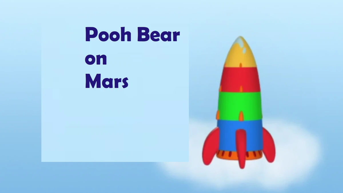 Pooh Bear on Mars | The Parody Wiki | Fandom