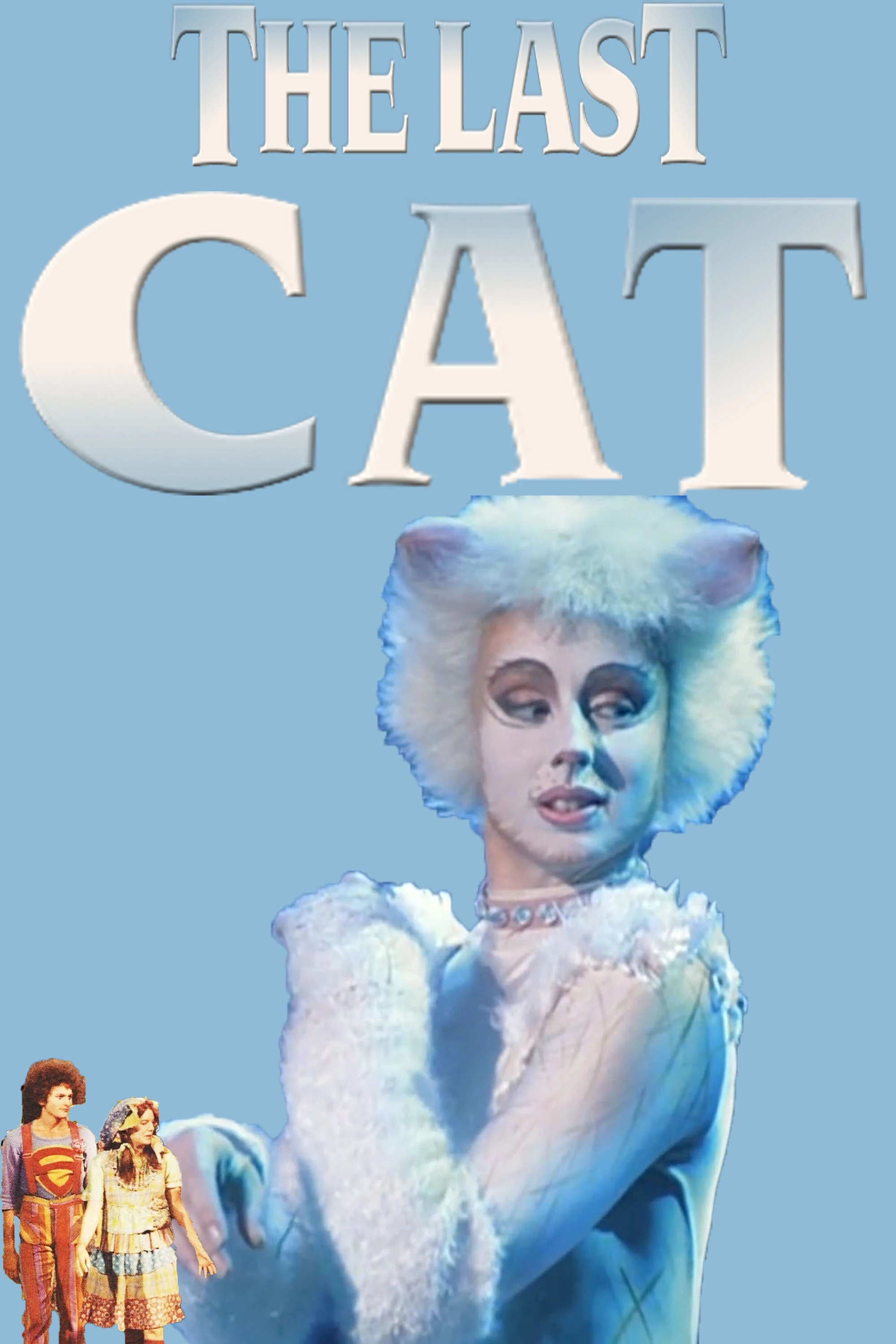 The Last Cat (Broadwaygirl918 Style) | The Parody Wiki | Fandom