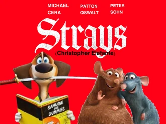 Strays (Christopher Elefante Style) | The Parody Wiki | Fandom