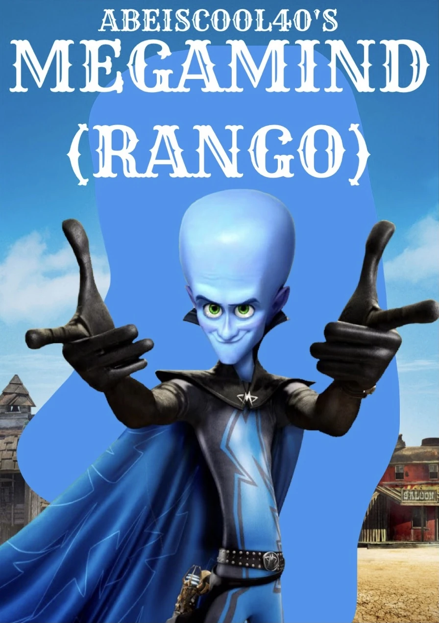 Megamind (Rango) | The Parody Wiki | Fandom