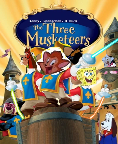 Danny, SpongeBob and Buck: The Three Musketeers | The Parody Wiki | Fandom