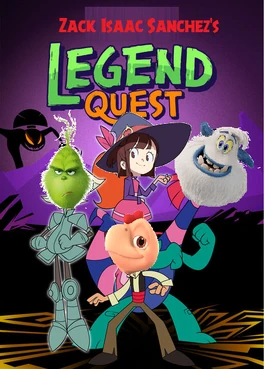 Legend Quest (Zack Isaac Sanchez Style) | The Parody Wiki | Fandom