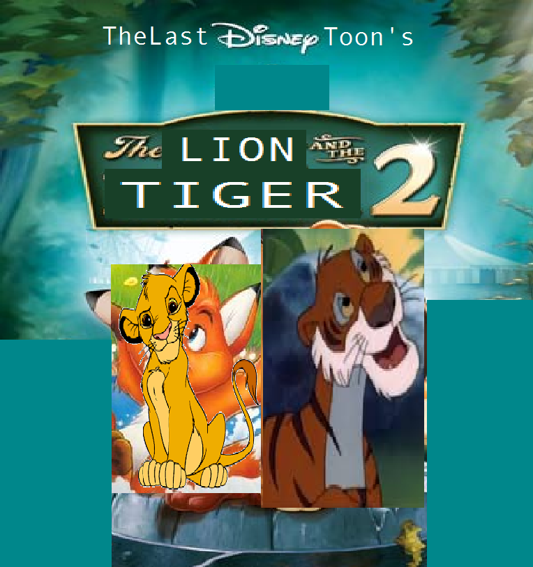 The Lion and the Tiger 2 | The Parody Wiki | Fandom