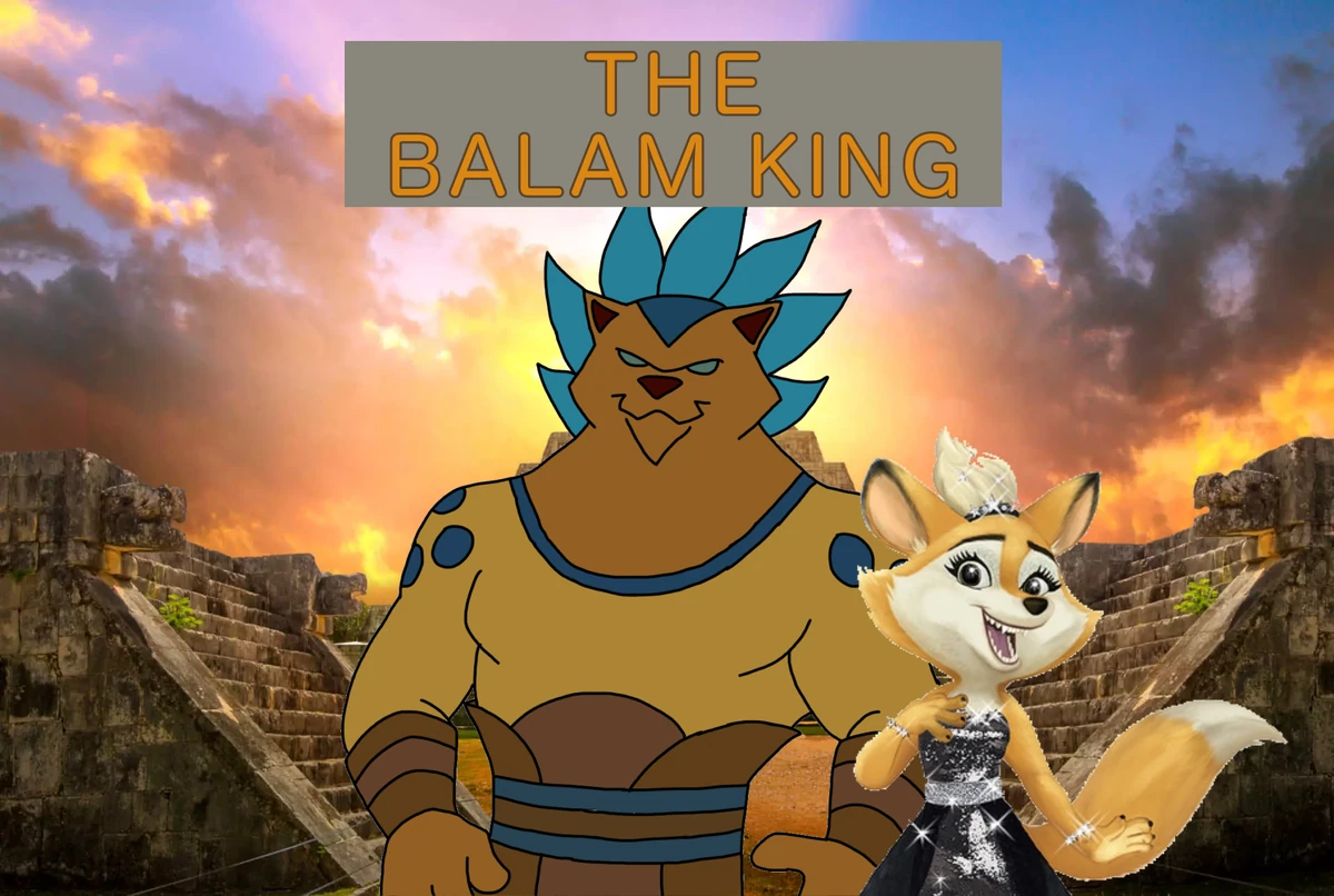 The Balam King | The Parody Wiki | Fandom