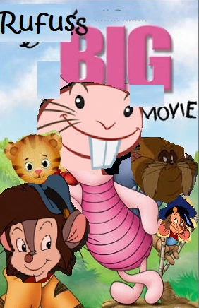 Rufus's Big Movie | The Parody Wiki | Fandom