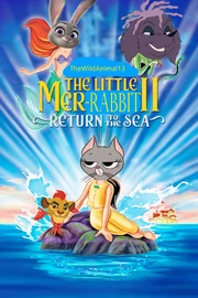 The Little Mer-Rabbit 2: Return to the Sea | The Parody Wiki | Fandom