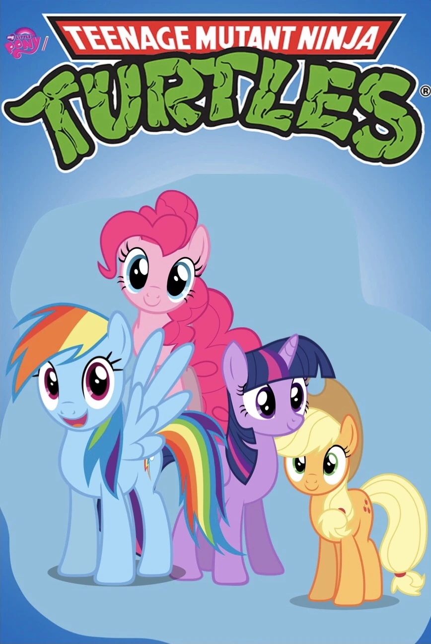 My Little Pony/Teenage Mutant Ninja Turtles | The Parody Wiki | Fandom