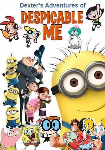 Dexter's Adventures of Despicable Me | The Parody Wiki | Fandom