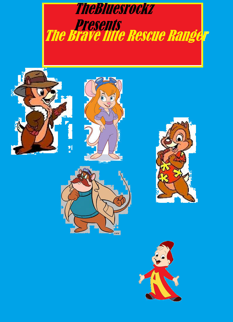 The Brave Little Rescue Ranger Thebluesrockz Style The Parody Wiki