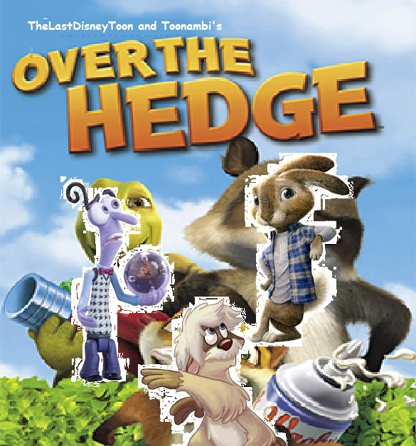Over The Hedge (TheLastDisneyToon and Toonmbia's Style) | The Parody ...