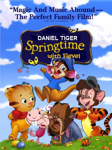 Daniel Tiger: Springtime with Fievel | The Parody Wiki | Fandom