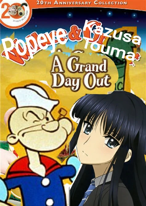 Popeye and Kazusa Touma: A Grand Day Out | The Parody Wiki | Fandom