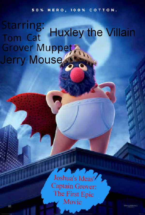 Captain Grover: The First Epic Movie | The Parody Wiki | Fandom