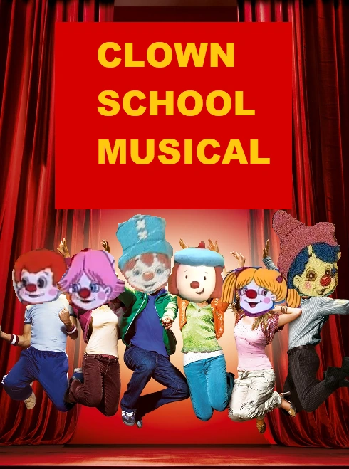 Clown School Musical | The Parody Wiki | Fandom