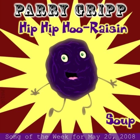 Hip Hip Hoo-Raisin: Parry Gripp Song of the Week for May 20, 2008 ...