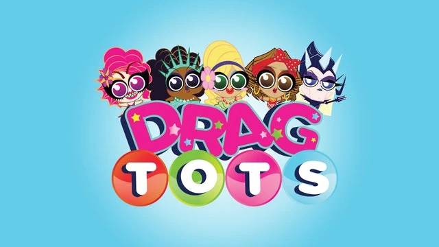 Drag Tots | Paul Marciano Wiki | Fandom