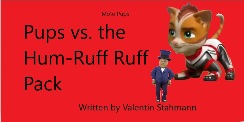 Moto Pups: Pups vs. the Hum-Ruff Ruff Pack | Paw Patrol Idea Wiki | Fandom