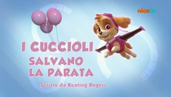 Pups Save the Parade | PAW Patrol Wiki | Fandom