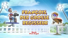 Pups Save the Director | PAW Patrol Wiki | Fandom